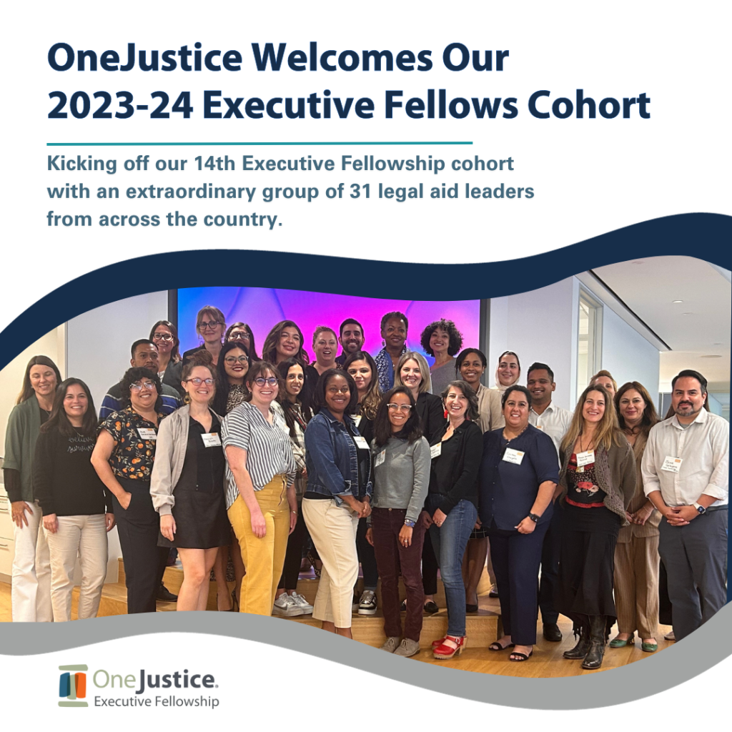 2024 Executive Fellowship Kicks Off In Person in Los Angeles - OneJustice